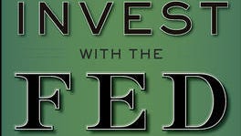 'Invest with the Fed' examines how investors can profit on Fed moves