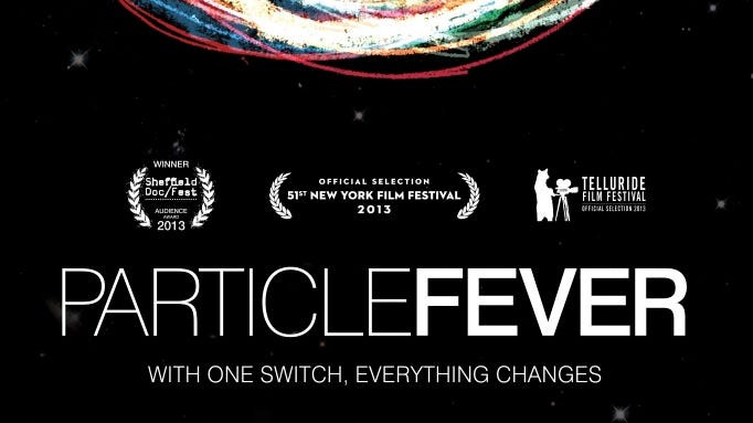 Review: Science doc 'Particle Fever,' 4 stars