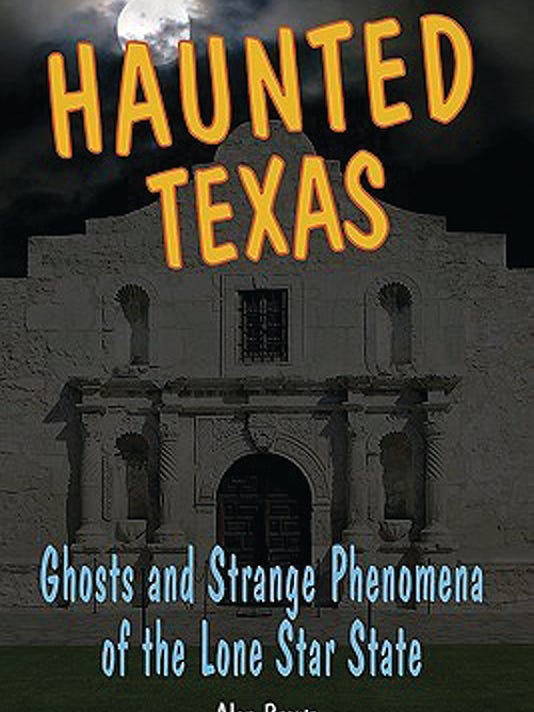 Texana Reads: "Haunted Texas" tells Lone Star's macabre back stories