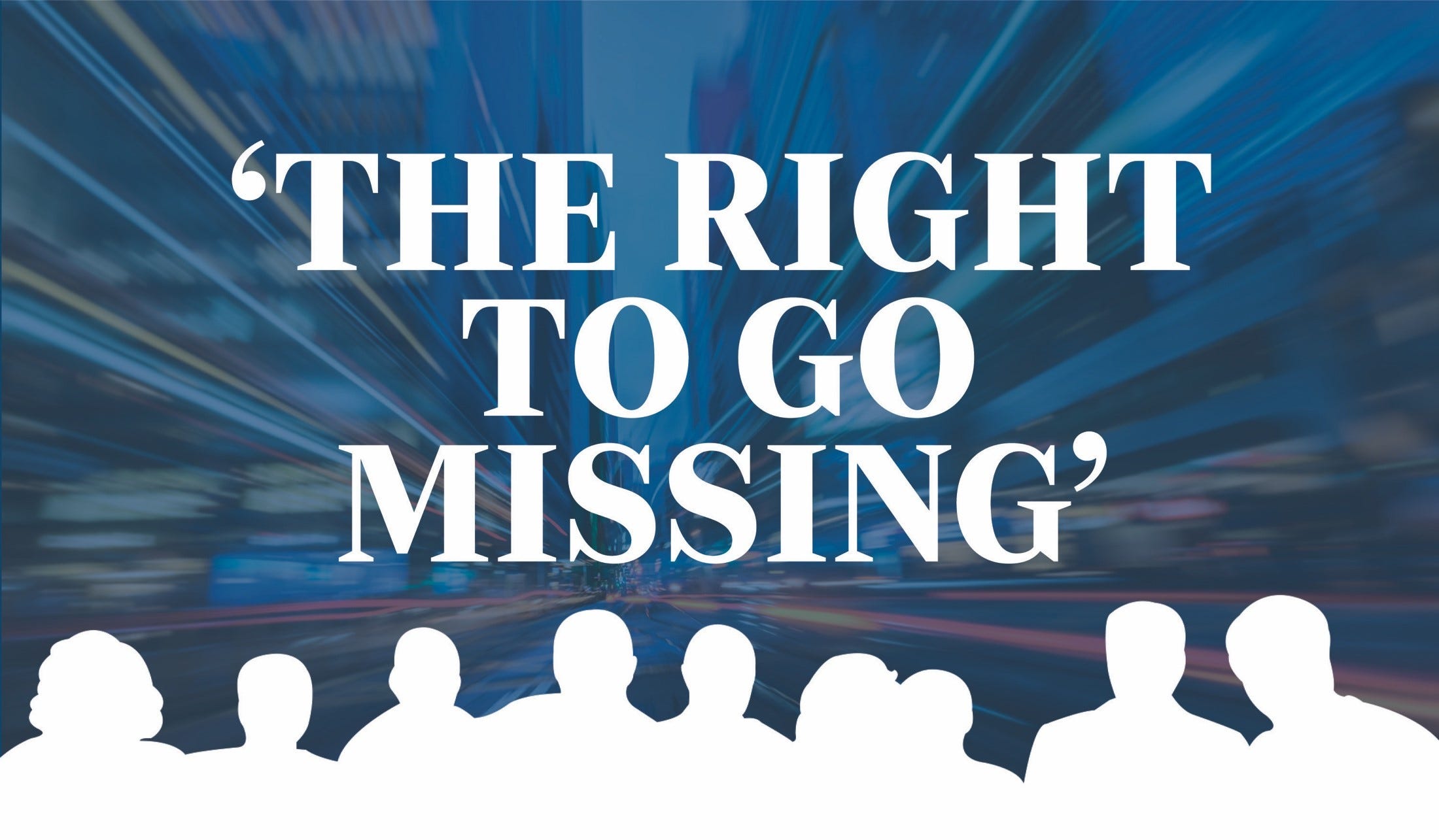 'The right to go missing': What happens when an adult disappears?