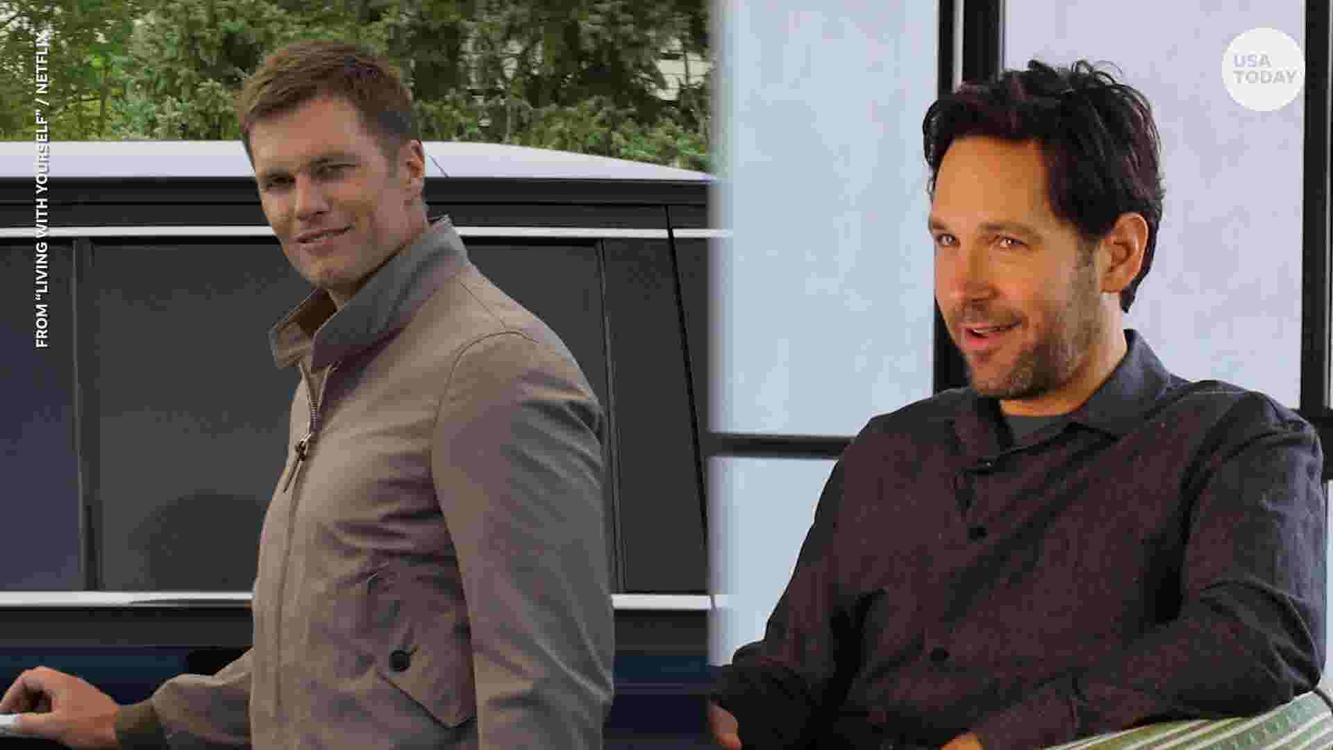 Paul Rudd says Tom Brady was 'perfect' for 'Living With Yourself' cameo